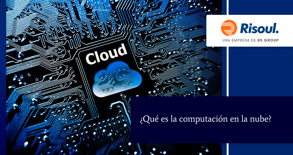 ¿Qué es la computación en la nube?
