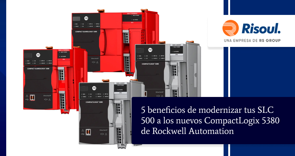 5 beneficios de modernizar tus SLC 500 a los nuevos CompactLogix 5380