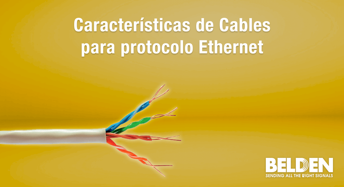 Características de los Cables para protocolo Ethernet Belden