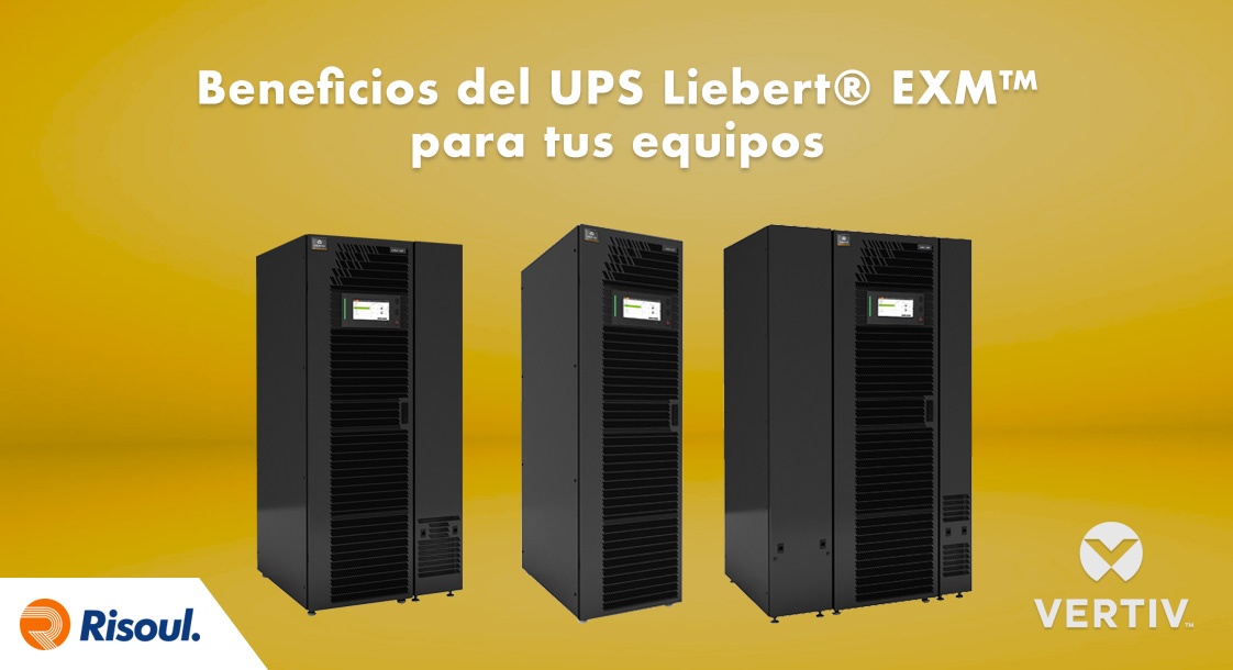 Beneficios del UPS Liebert® EXM™ Vertiv para tus equipos