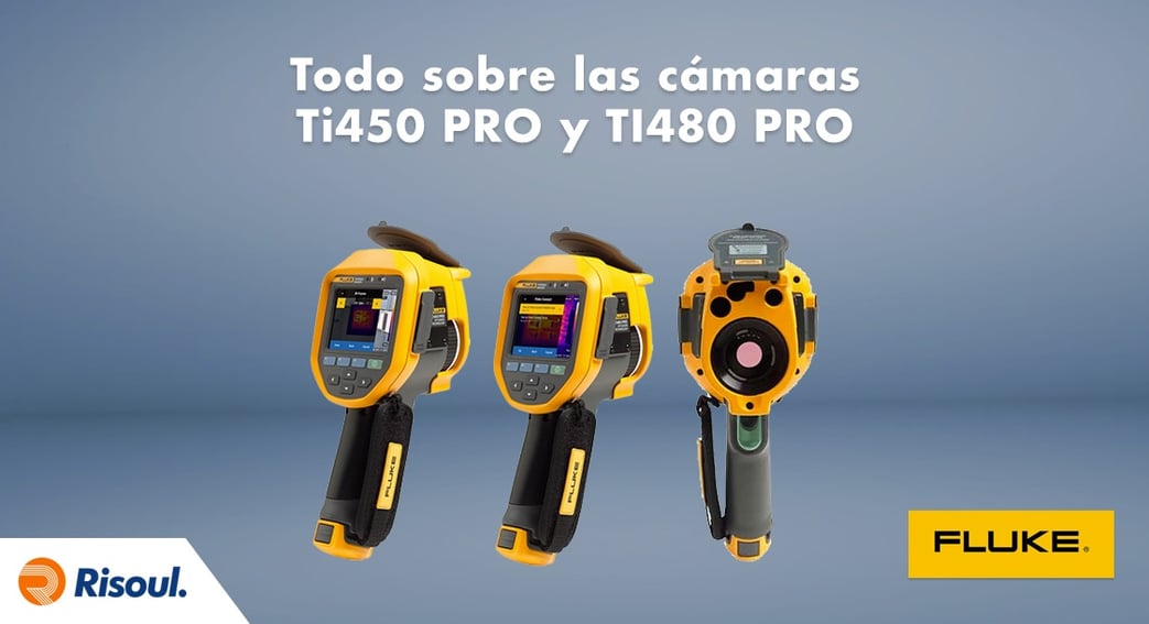 Todo sobre las cámaras Ti450 PRO y TI480 PRO de Fluke