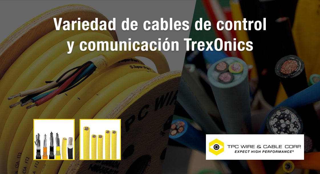 Variedad de cables de control y comunicación TrexOnics de TPC Wire