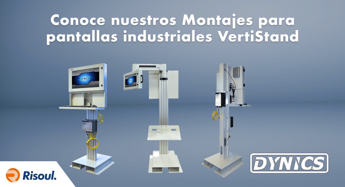 Conoce nuestros Montajes para pantallas industriales VertiStand Dynics