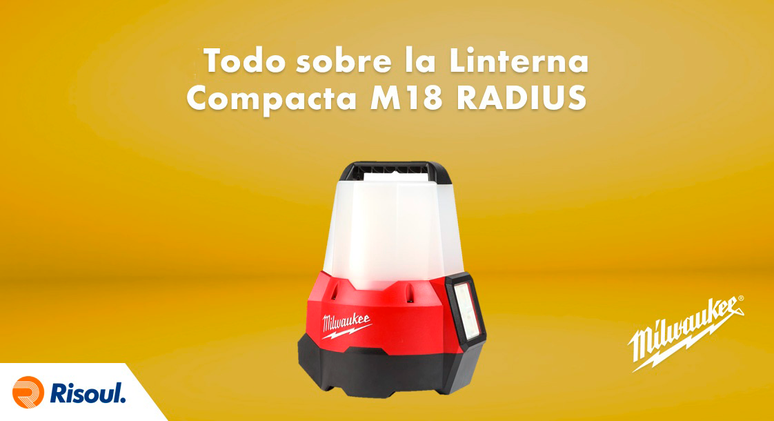 Todo sobre la Linterna Compacta M18™ RADIUS de Milwaukee