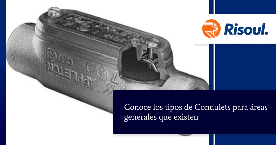 Conoce los tipos de Condulets para áreas generales que existen