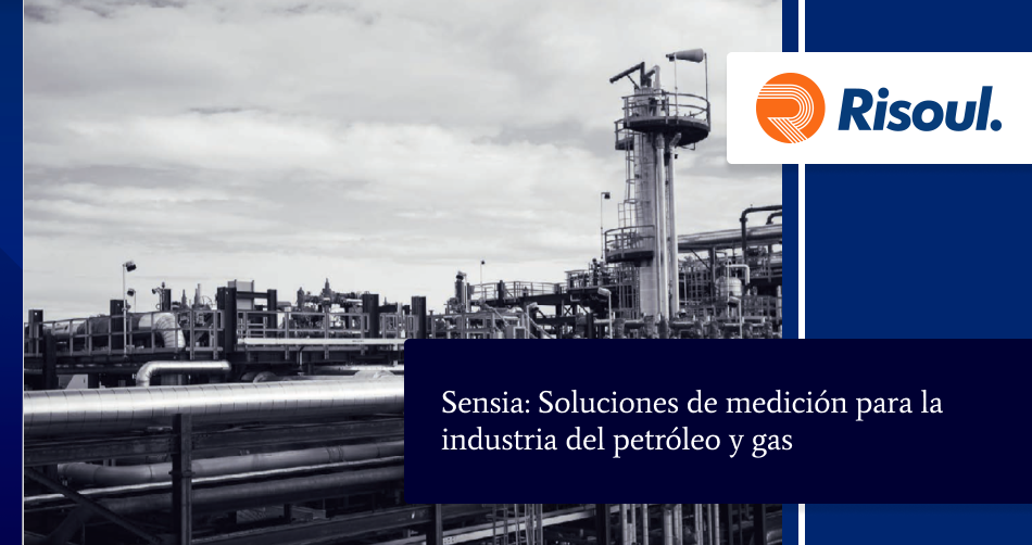 Sensia: Soluciones de medición para la industria del petróleo y gas